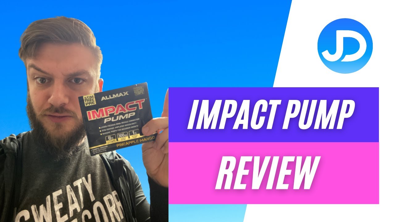 Impact Pump review - Allmax Nutrition - YouTube