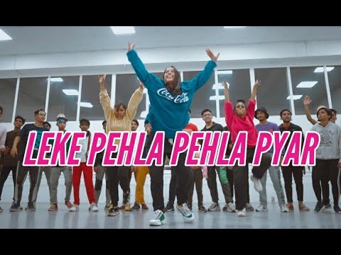 Leke Pehla Pehla Pyar - remix I Akanksha Sharma Choreography - YouTube