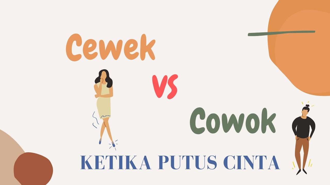CEWEK VS COWOK KETIKA PUTUS CINTA - YouTube