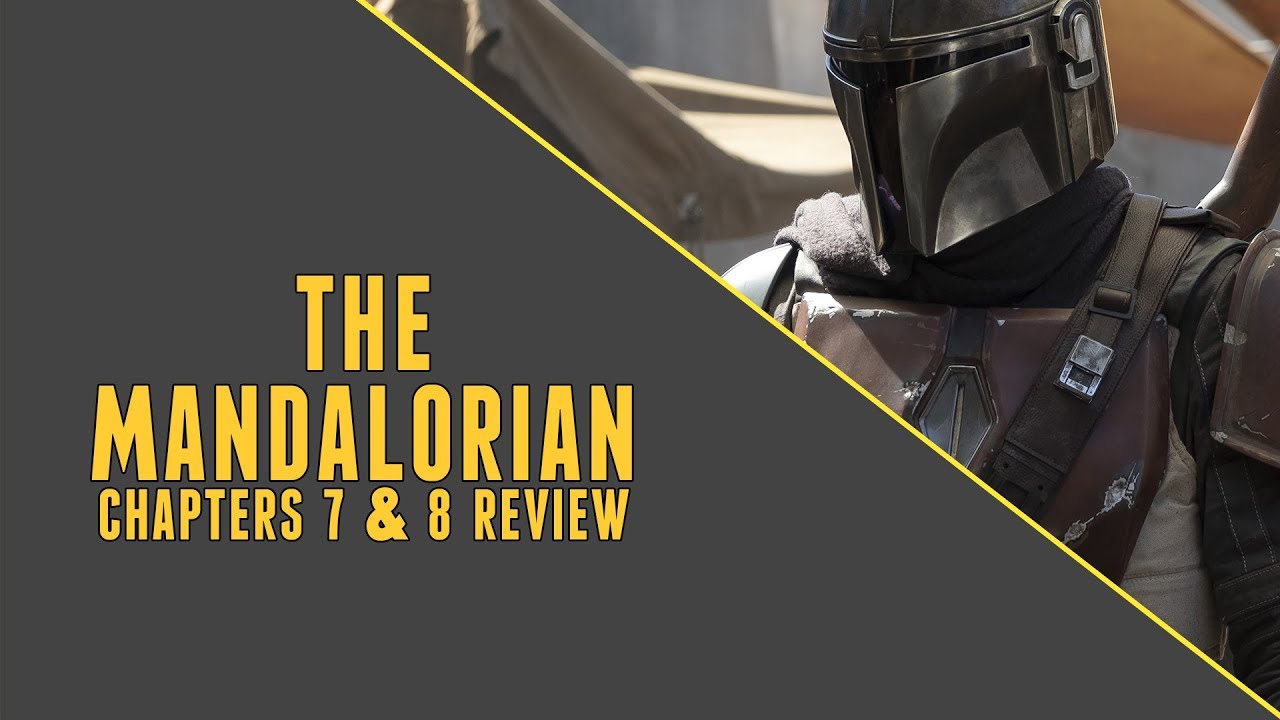 The Mandalorian | Chapter 7 & 8 Review + Series Review - YouTube