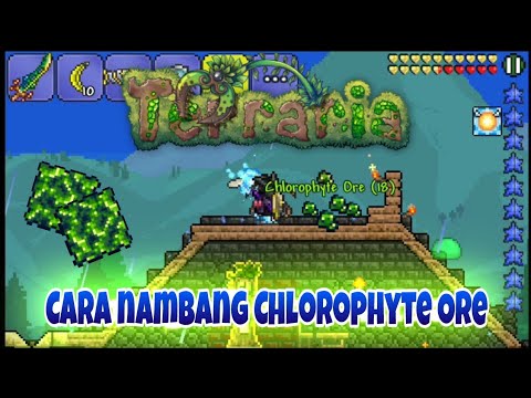 CARA NAMBANG Chlorophyte Ore DI TERRARIA - YouTube
