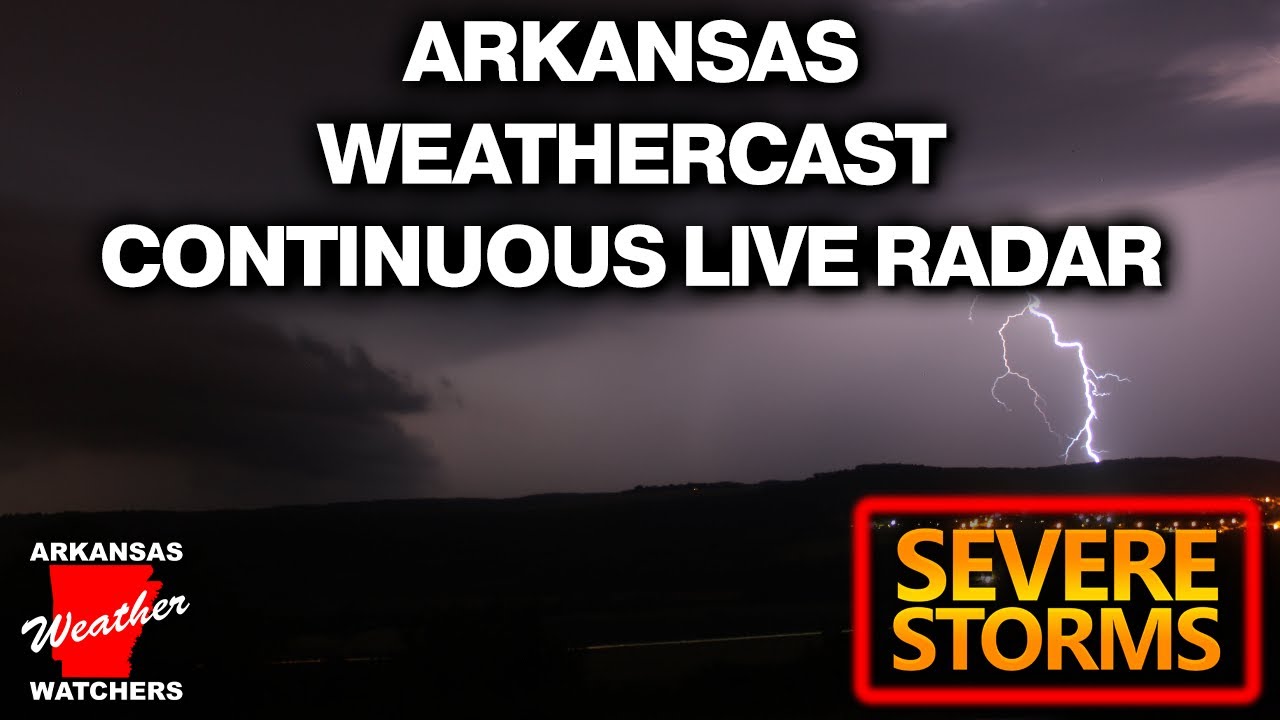 LIVE 🚨: Arkansas WeatherCast Continuous Live Radar - YouTube