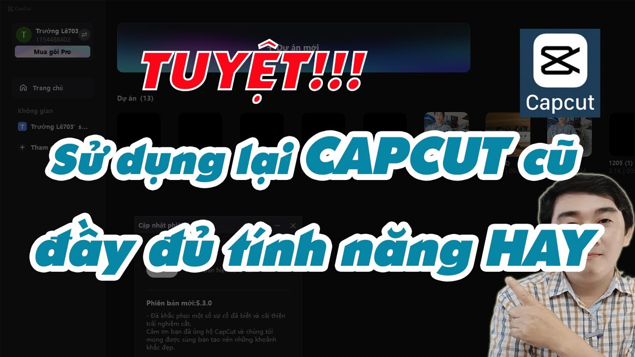 Tập 1. Sử dụng lại capcut cũ có đầy đủ những tính năng hay | Reuse the ...