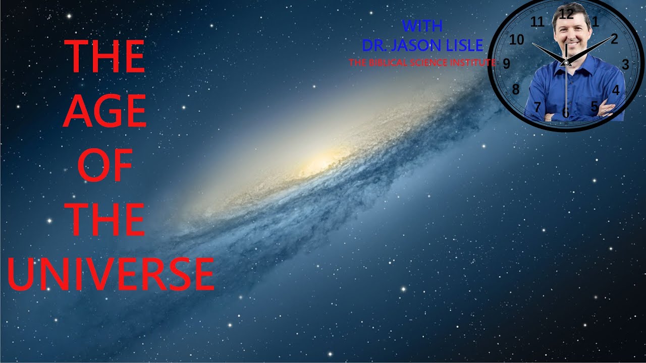THE AGE OF THE UNIVERSE | THE GENESIS SERIES (PART TWENTY-FIVE) - YouTube