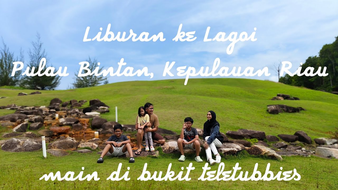 LIBURAN KE LAGOI, PULAU BINTAN PART 1 - YouTube