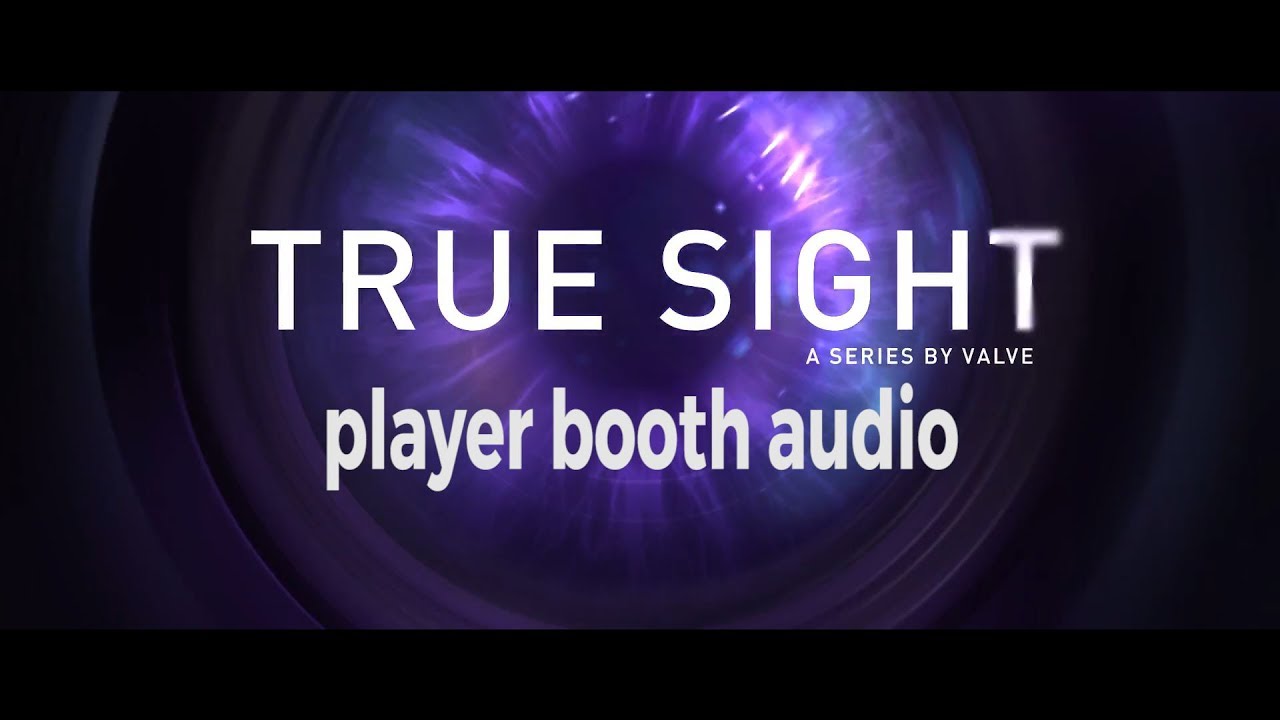 True Sight: Player booth audio - YouTube