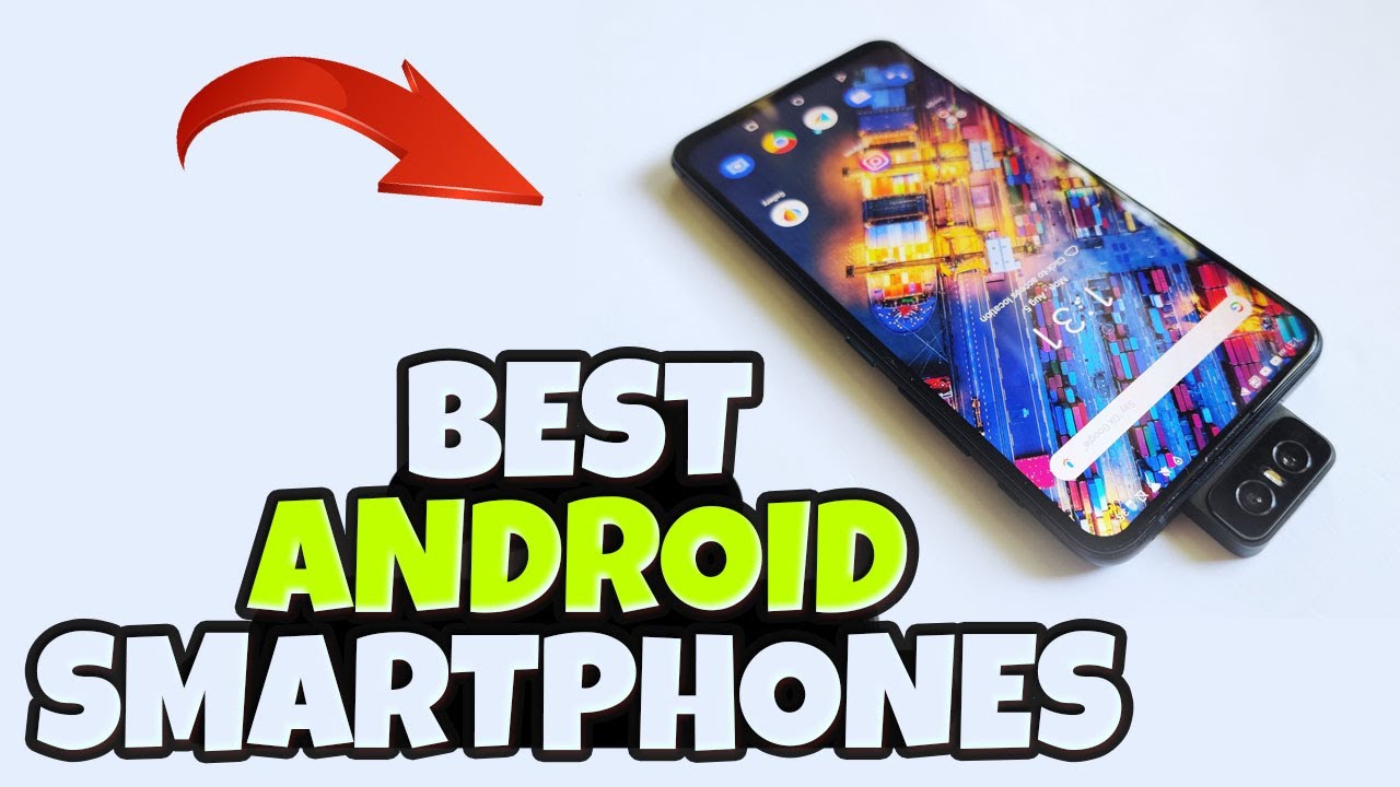 Best Android Smartphones in 2022 - Top 5 Best Android Smartphones in ...