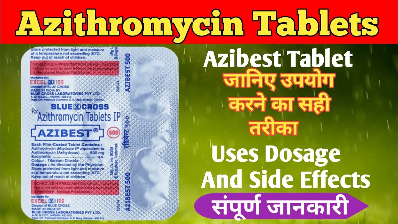 Azithromycin 500 mg Tablet Uses In Hindi | Azibest Tablet Review | Uses ...