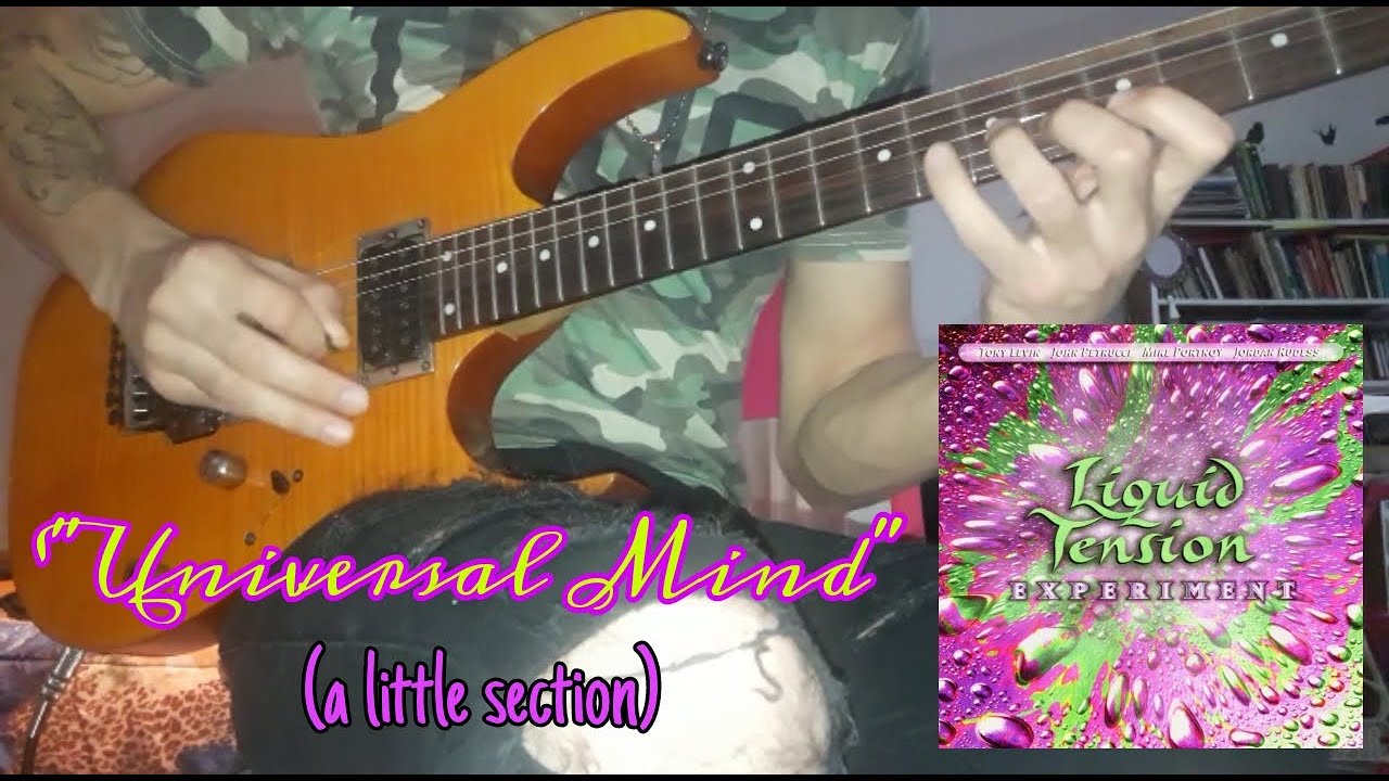 Liquid Tension Experiment - Universal Mind - Solo cover (final part ...