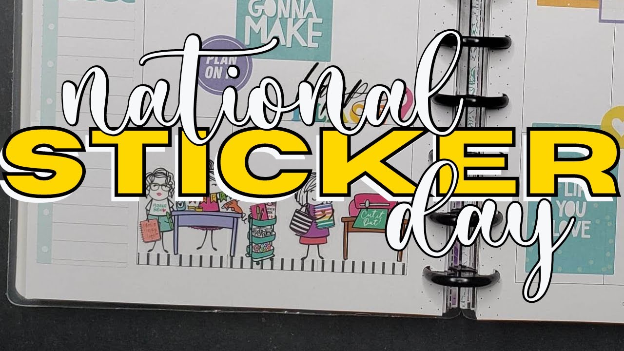 NATIONAL STICKER DAY |HAPPY PLANNER PLAN WITH ME VERTICAL |STICK GIRLS ...