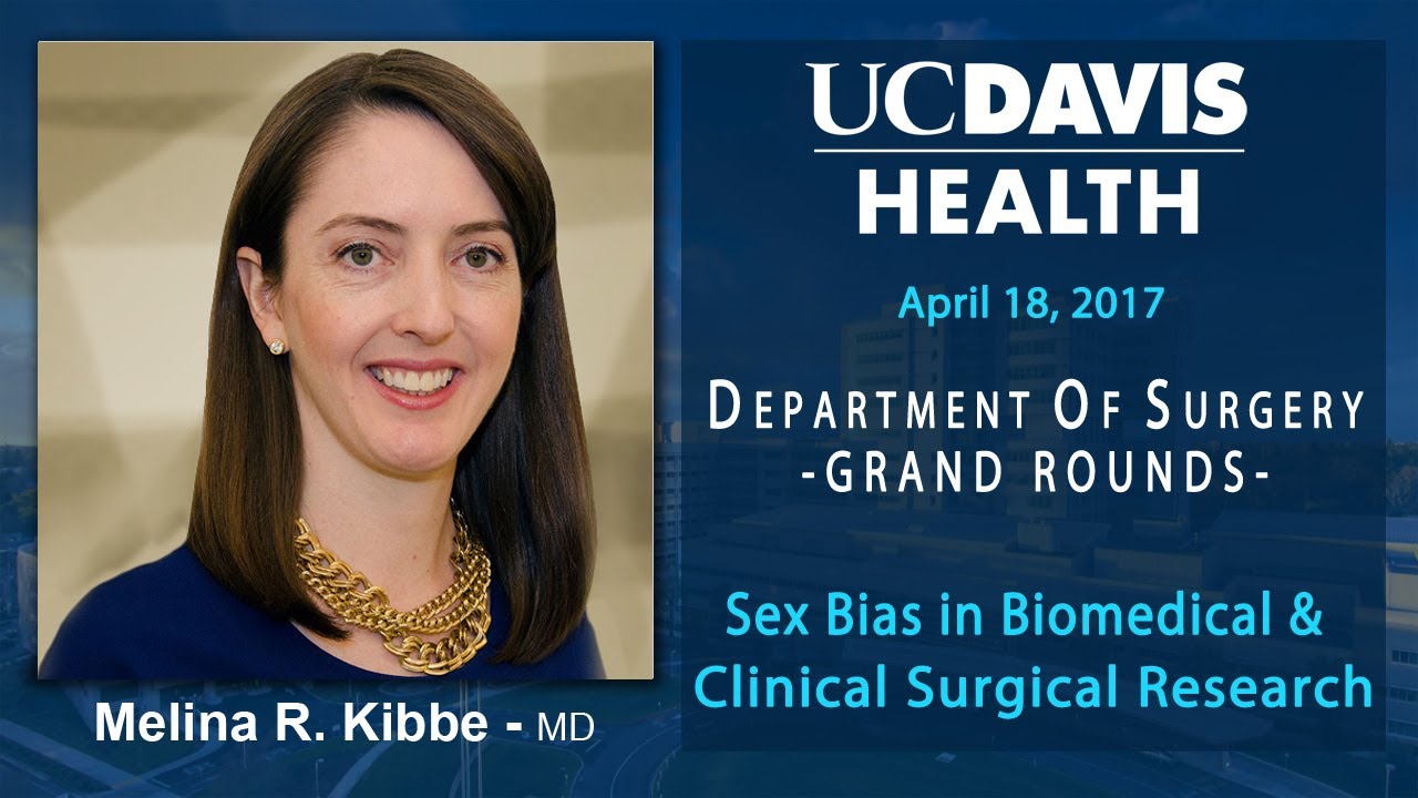 Sex Bias in Biomedical & Clinical Surgical Research - Melina Kibbe, MD ...