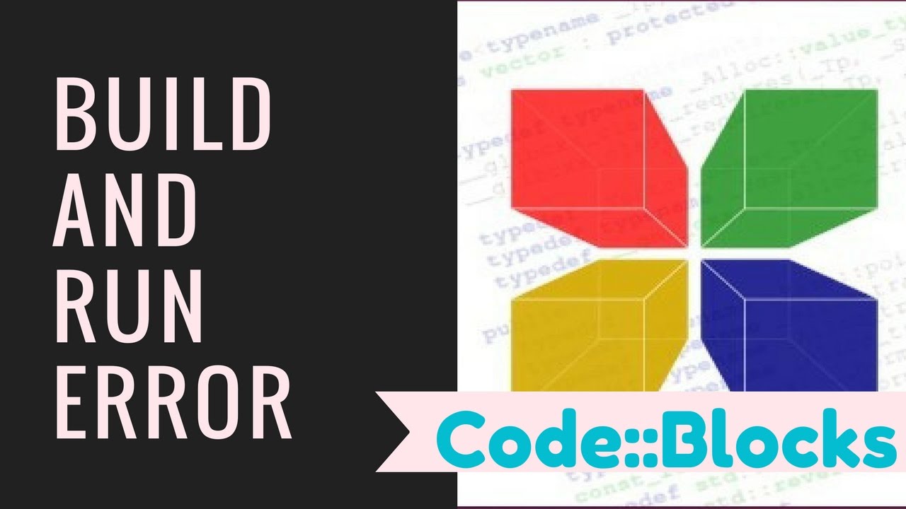 Codeblocks Can T Build And Run Any Code Youtube
