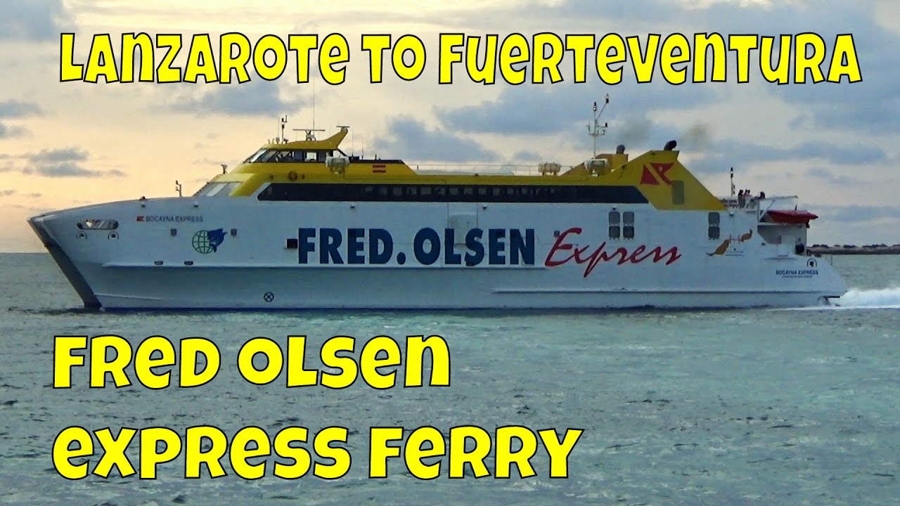Fred Olsen Express Ferry - Lanzarote to Fuerteventura - YouTube