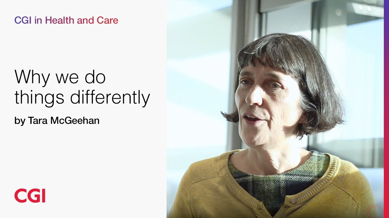 CGI UK | Health & Care | Tara McGeehan on why we do things differently - YouTube