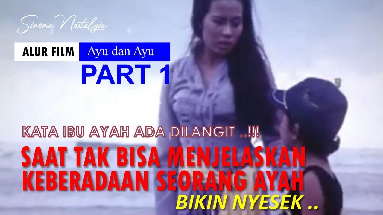 2 AYU YANG MENCINTAI 1 LAKI-LAKI YANG SAMA | Alur Film: Ayu dan Ayu ...