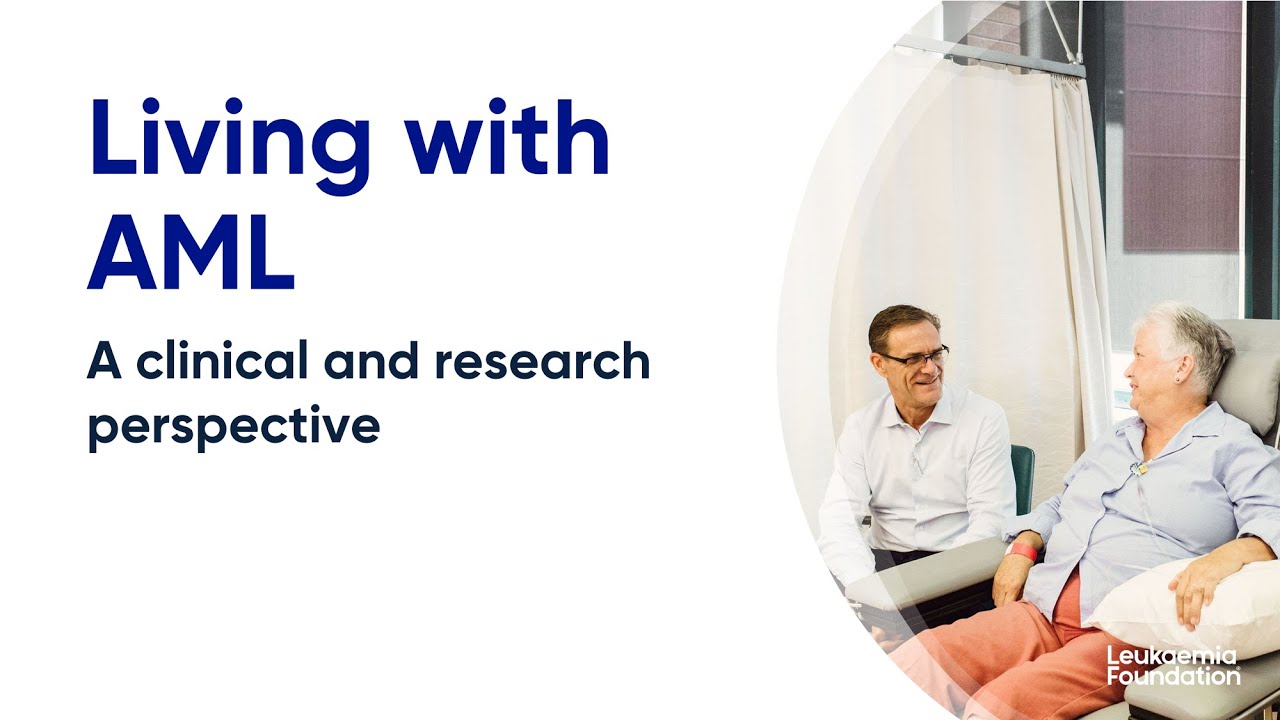 Living with AML: A clinical and research perspective - YouTube