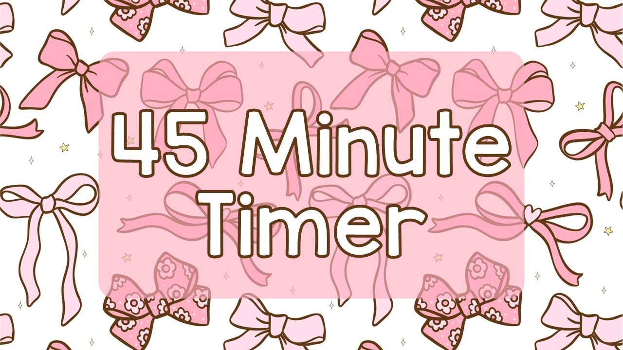 45 Minute Timer - Cute Pink Coquette Bows - Calm Ending Chime ...