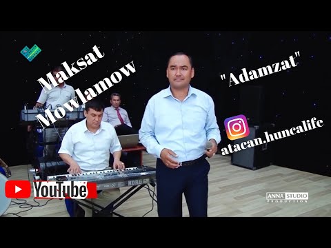 Maksat Möwlamow   Adamzat 2021
