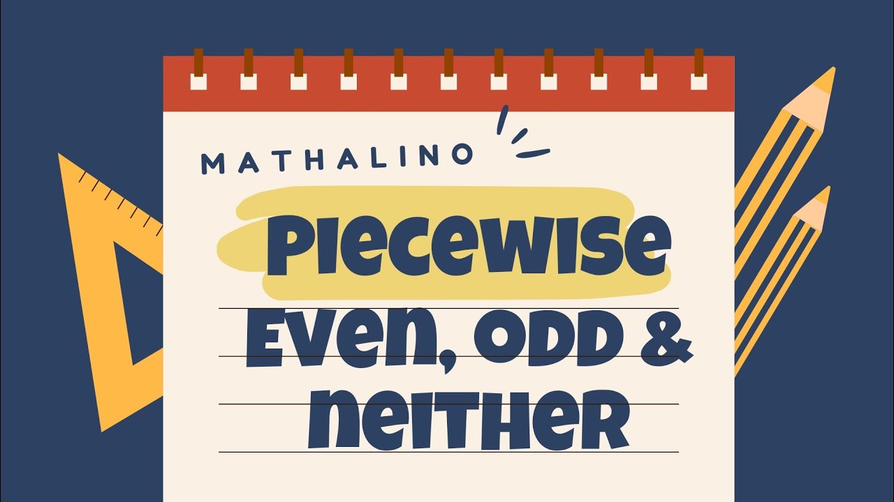 Topic 2: Piecewise Function, Even, Odd and Neither Function | General Mathematics - YouTube