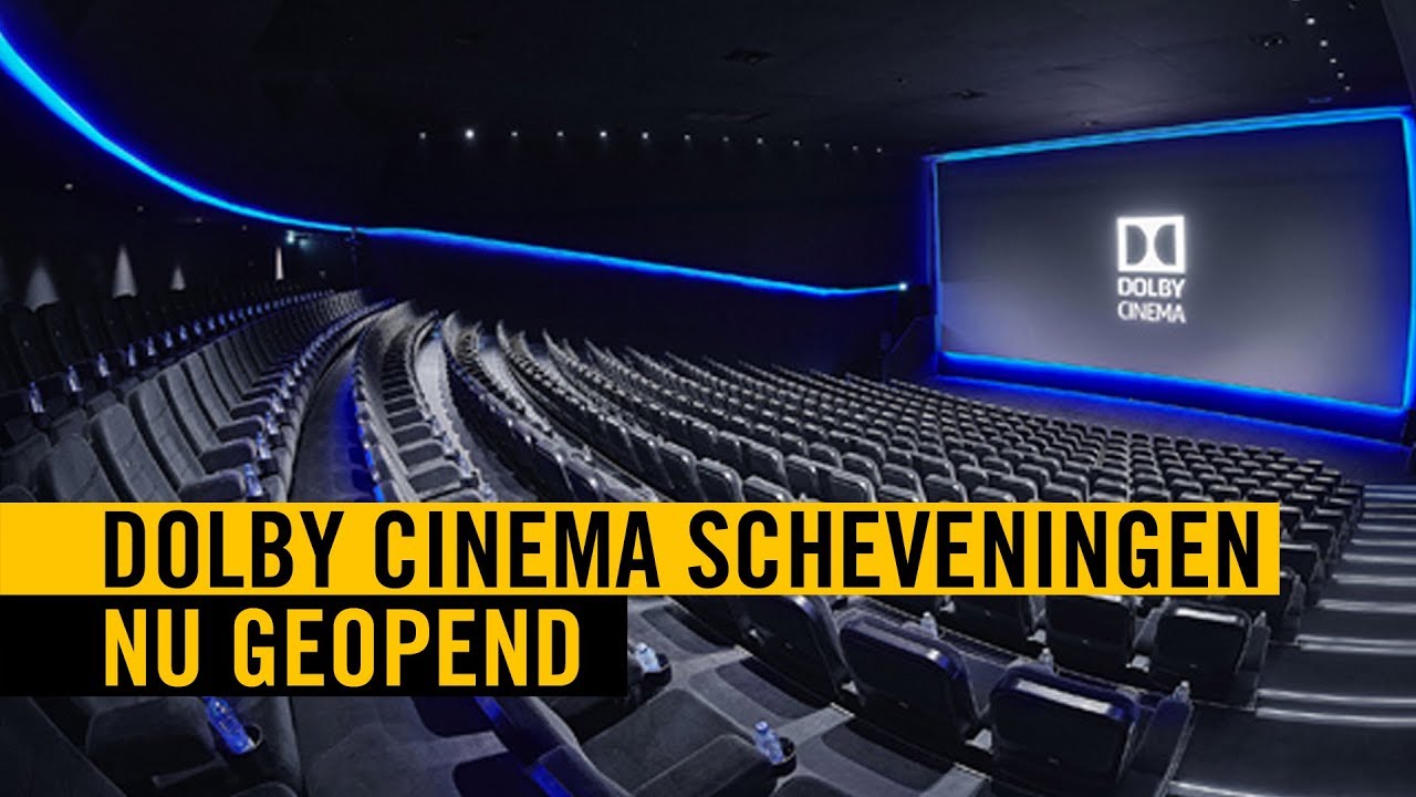 DOLBY CINEMA - NIEUW BIJ PATHÉ SCHEVENINGEN - YouTube