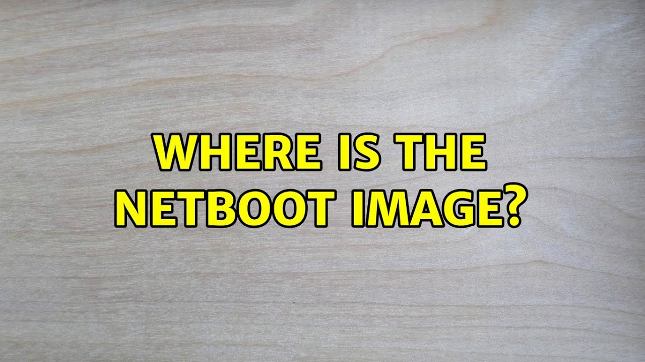 Ubuntu: Where is the netboot image? (2 Solutions!!) - YouTube