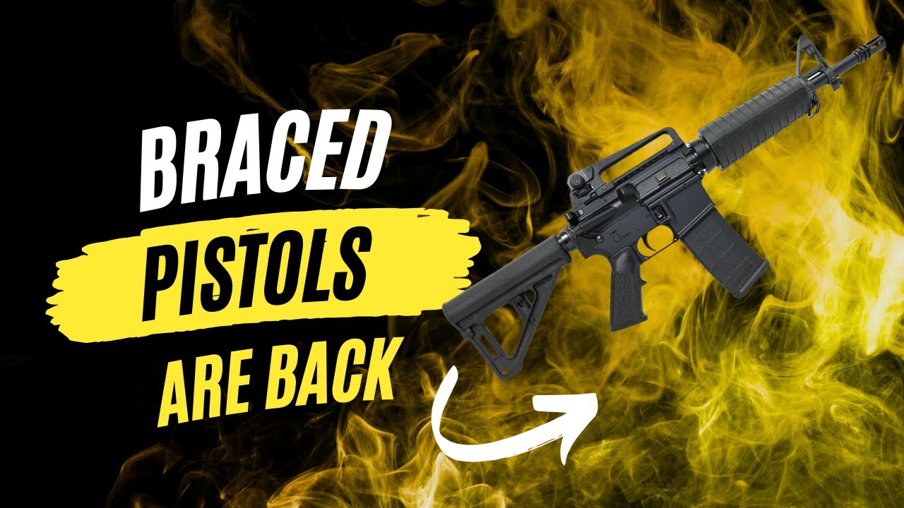 Braced Pistols Back On The Market! - YouTube