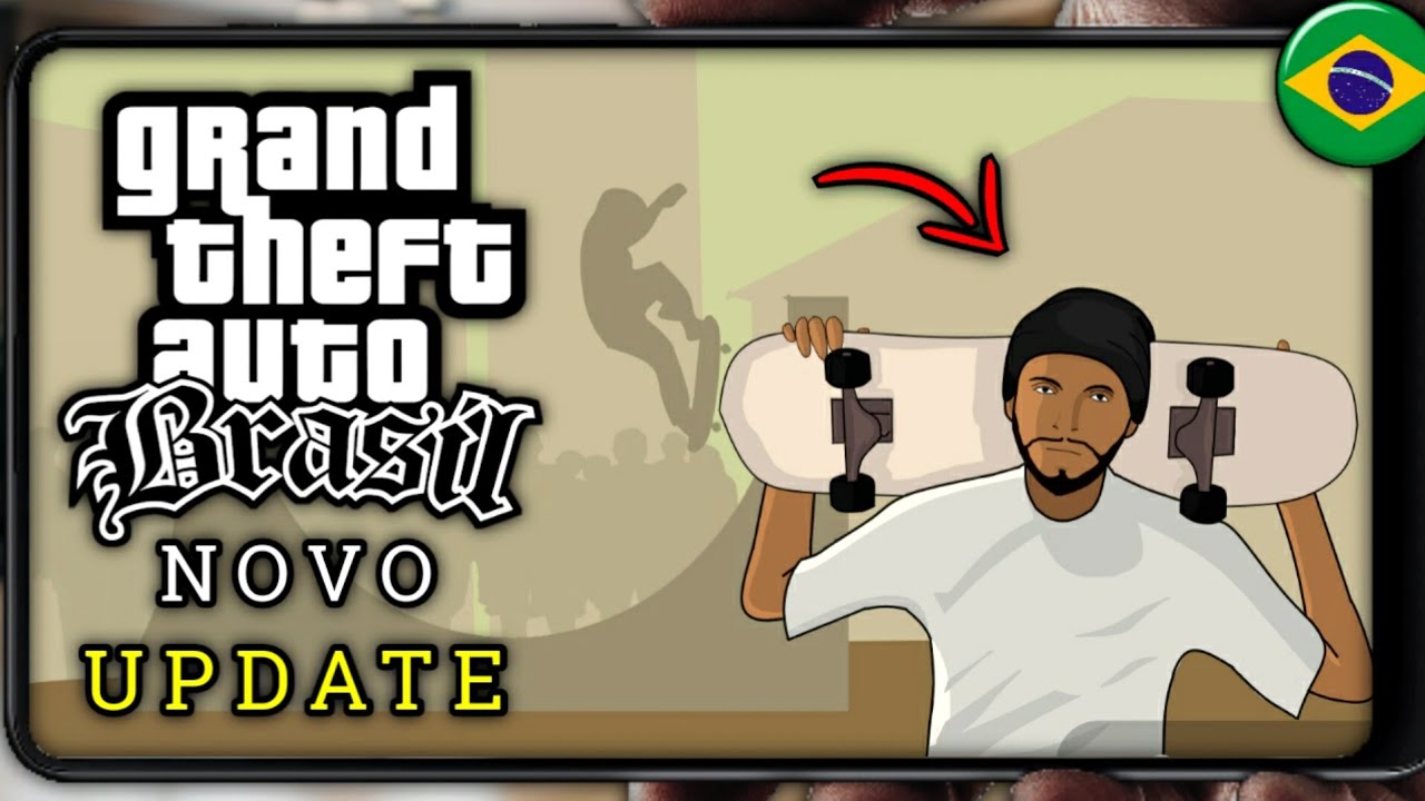 SAIU! NOVO UPDATE MOD GTA BRASIL PARA GTA SAN ANDREAS ANDROID) Gta sa ...