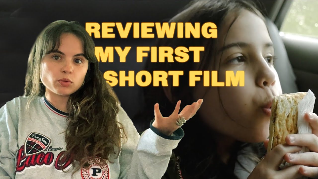 reviewing my very first short film ! - YouTube