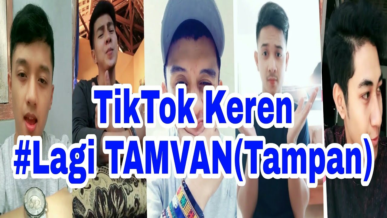 Tik Tok cowok ganteng # Lagi Tamvan(Tampan) - YouTube