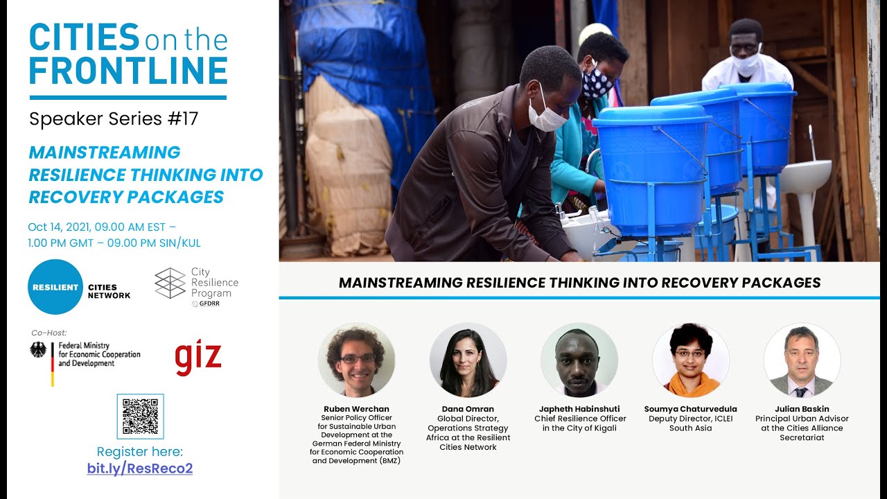 Cities on the Frontline #17 | Mainstreaming Resilience Thinking Into ...