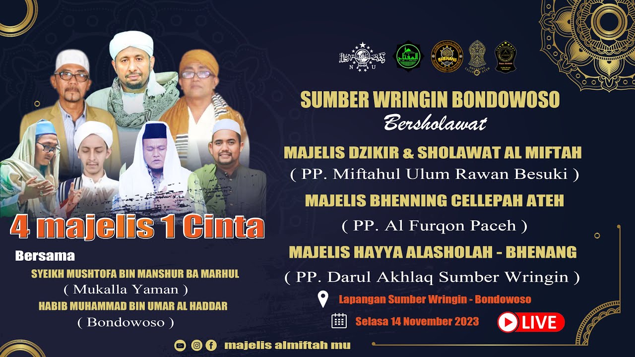 LIVE STREAMING 4 MAJELIS 1 CINTA | Al Miftah - Bhenning cellepah ateh ...
