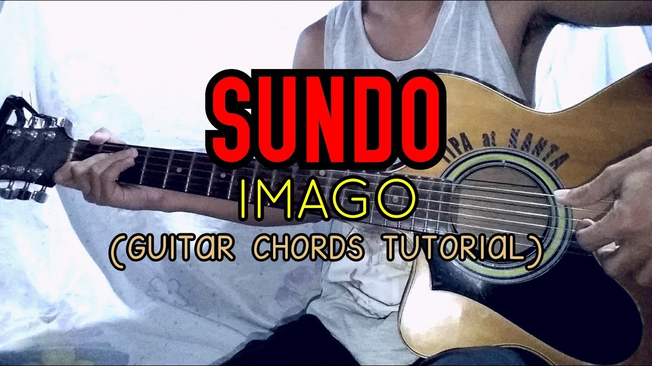 SUNDO - IMAGO (Guitar Chords Tutorial) - YouTube