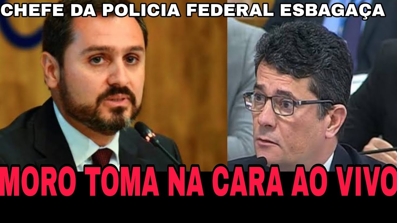 TRETA! CHEFE DA POLÍCIA FEDERAL PARTE PRA CIMA DE MORO E DET0NA ...