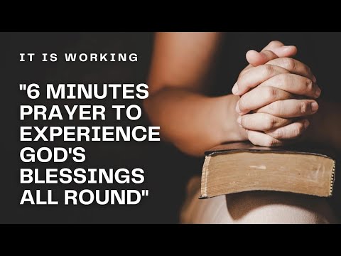 "6 Minutes Prayer to Experience God's Blessings All Round" #bleesing # ...