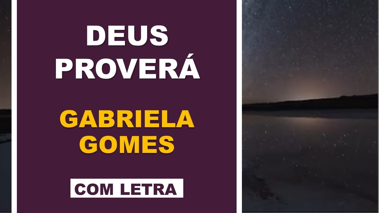 DEUS PROVERÁ - GABRIELA GOMES - com letra - YouTube