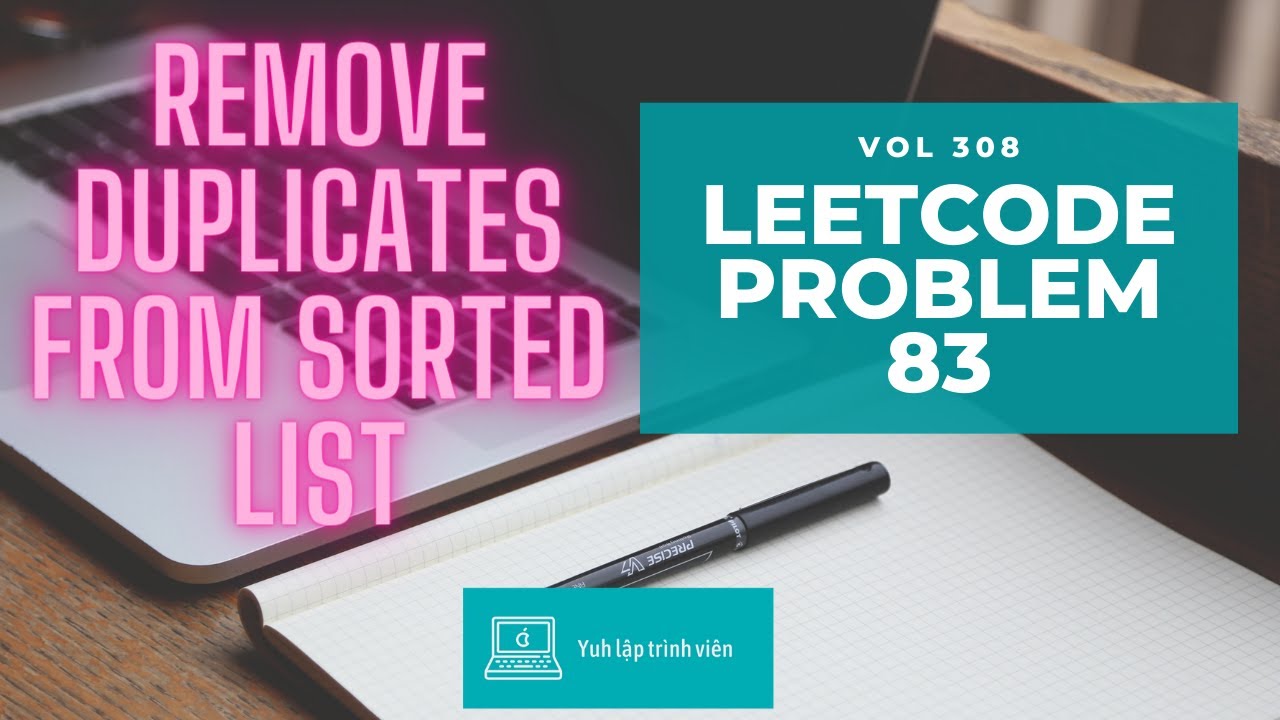 Vol308 - Leetcode - Problem 83 - Remove duplicates from sorted list ...