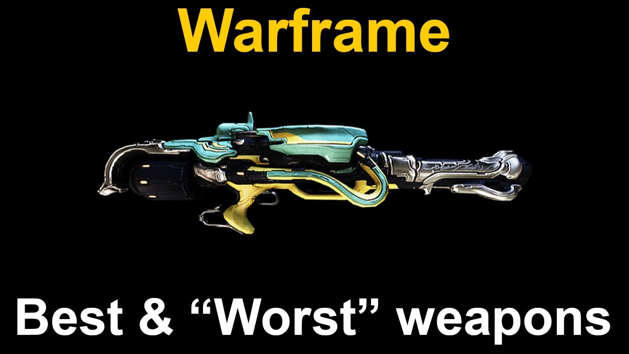 What's the best and "worst" weapons in Warframe - YouTube