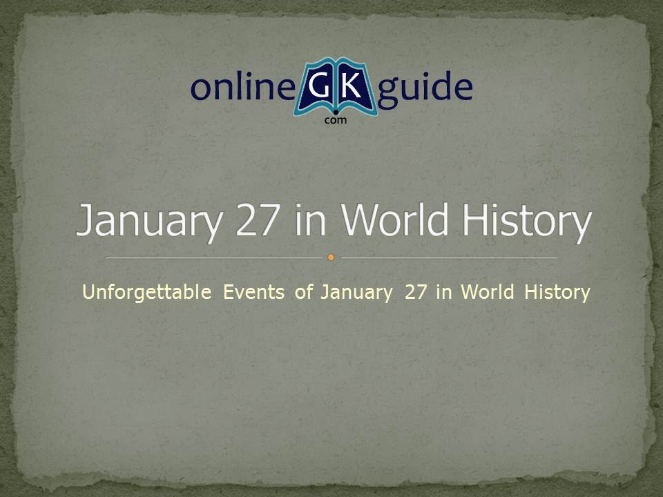 27 January in History : Important Historical Events of 27 January - YouTube