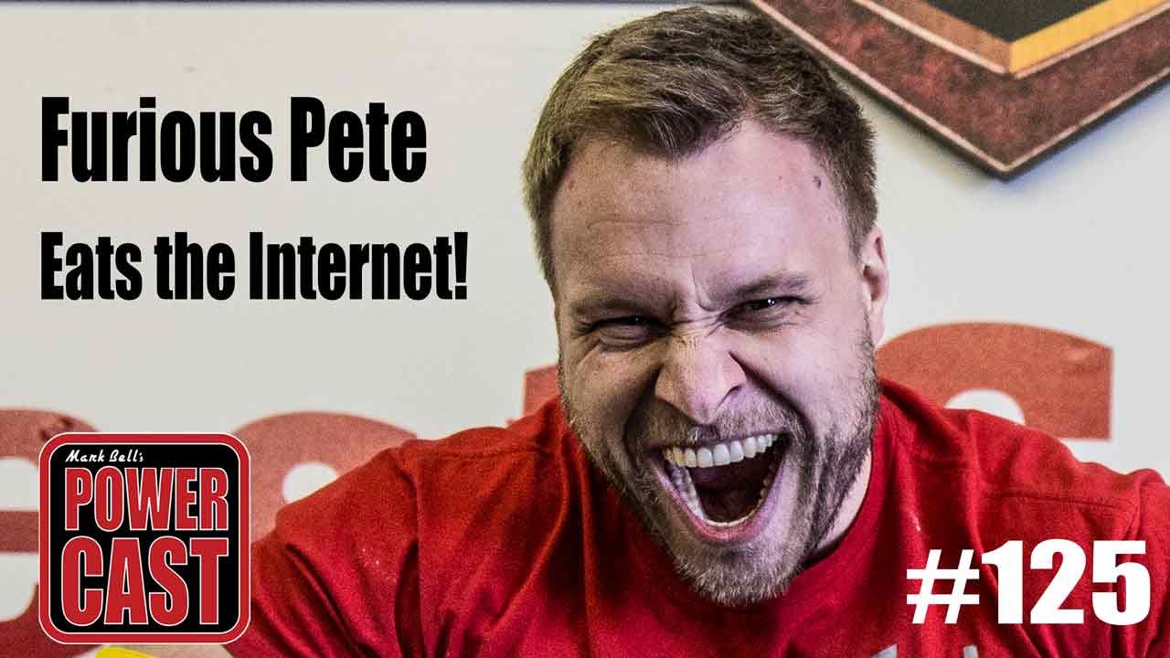 PowerCast #125 – Furious Pete Eats The Internet! - YouTube