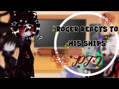 /Roger reacts to his ships/ || YEOSM || {PT 2} [By: Roger_★] - YouTube