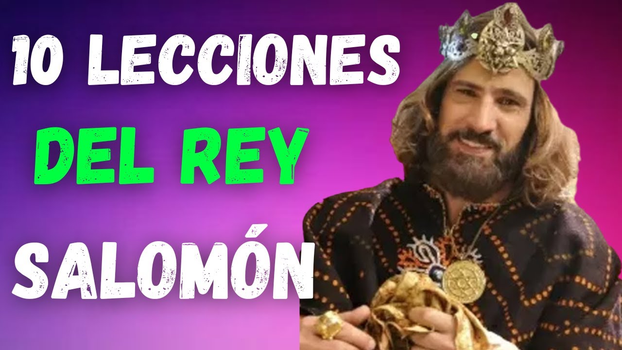 10 LECCIONES DEL REY SALOMON PARA ATRAER RIQUEZA, EXITO, PROSPERIDAD Y ...