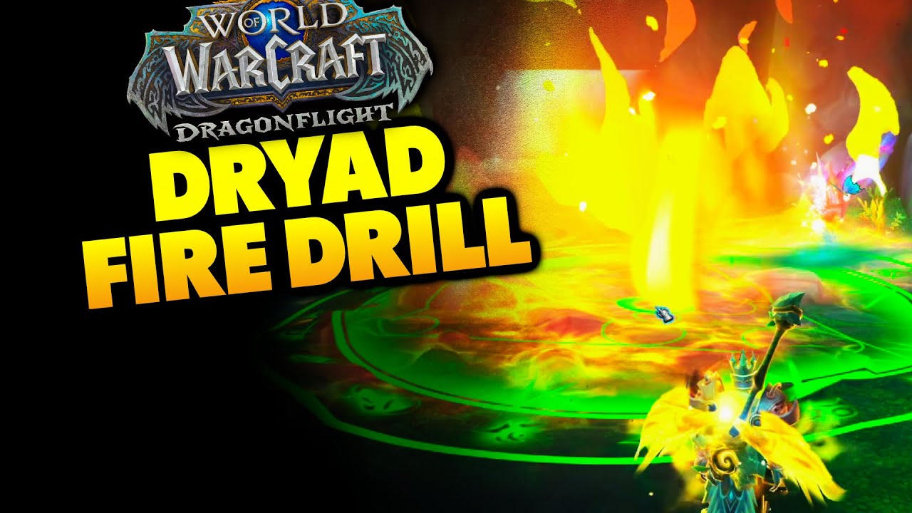 Dryad Fire Drill | Dragonflight 10.2 - YouTube
