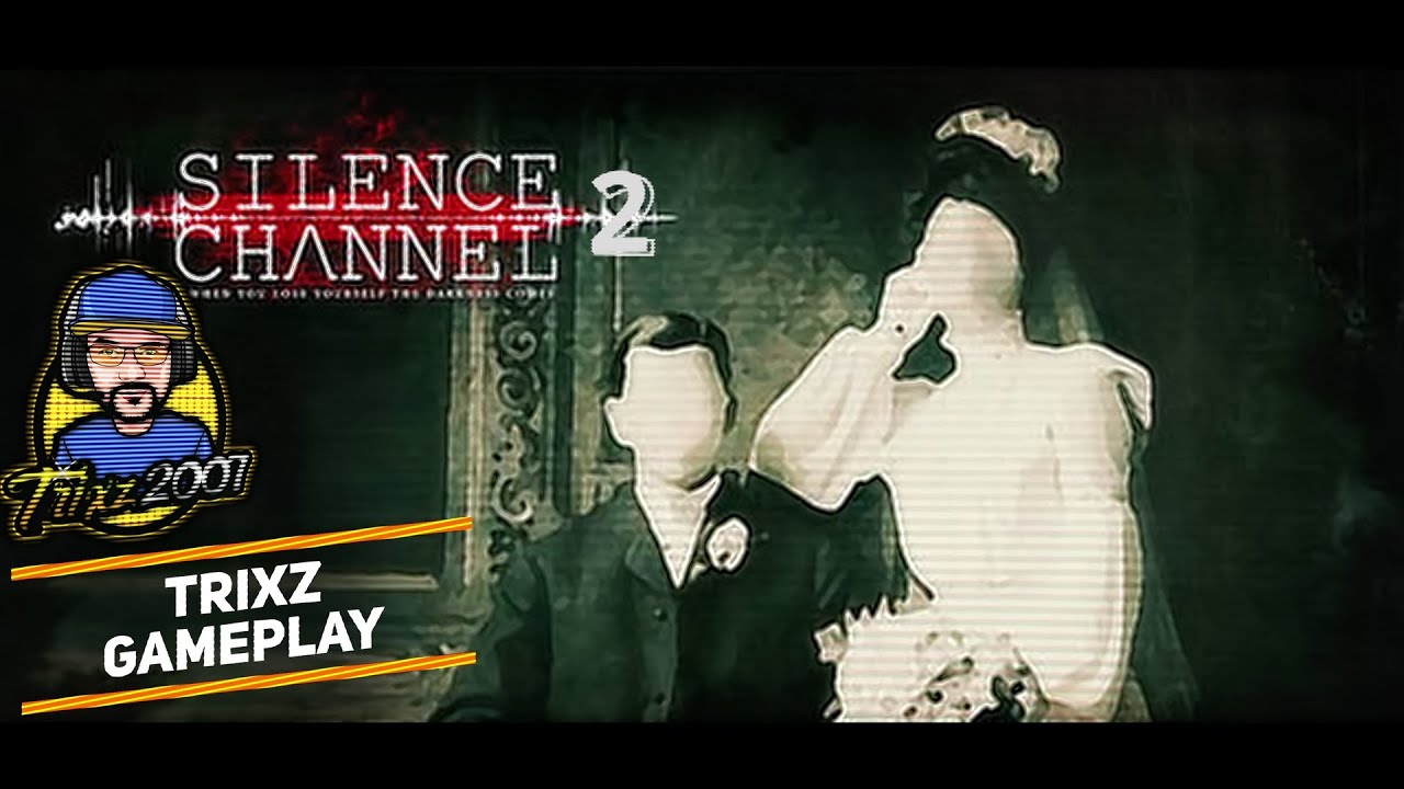 Ep1 Silence Channel 2 Gameplay - YouTube