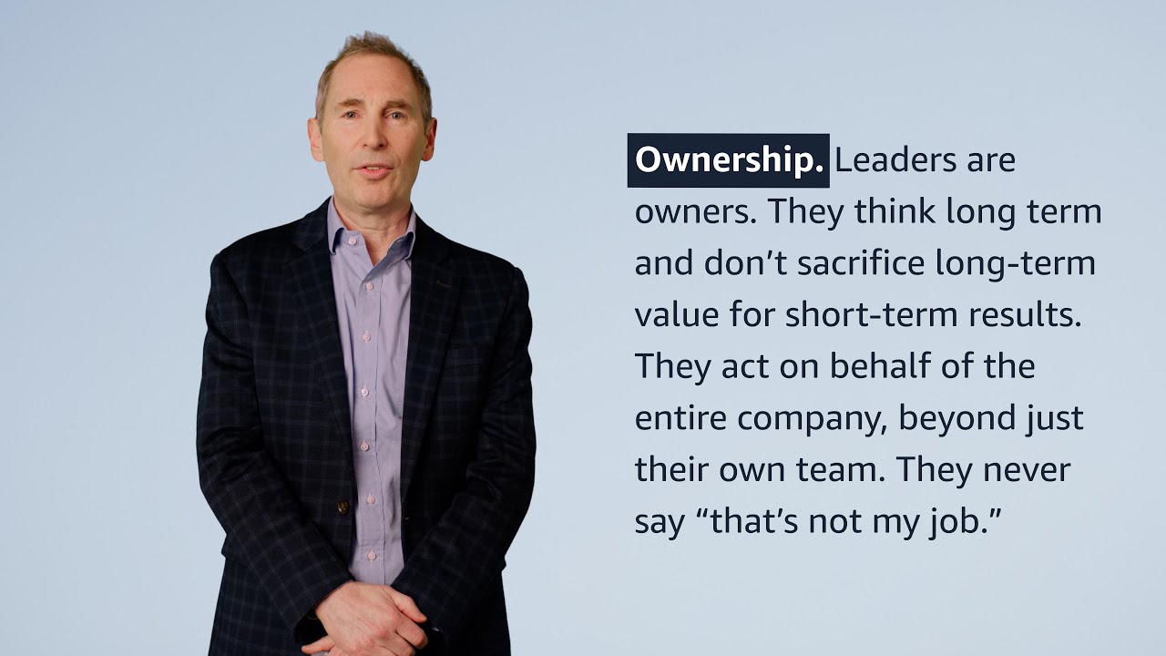 "Ownership" Leadership Principle Explained by Amazon CEO Andy Jassy ...