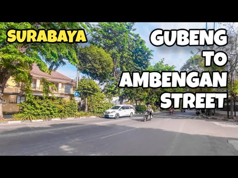 GUBENG TO AMBENGAN STREET SURABAYA | WALK AROUND CITY VIRTUAL TOUR ...