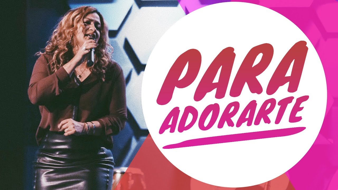 PARA ADORARTE - ANY PUELLO - YouTube