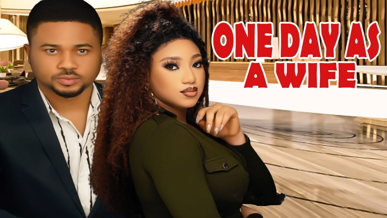 ONE DAY AS A WIFE//NEWLY RELEASED 2023 MOVIE//PART A//MIKE GODSON,QUEEN ...