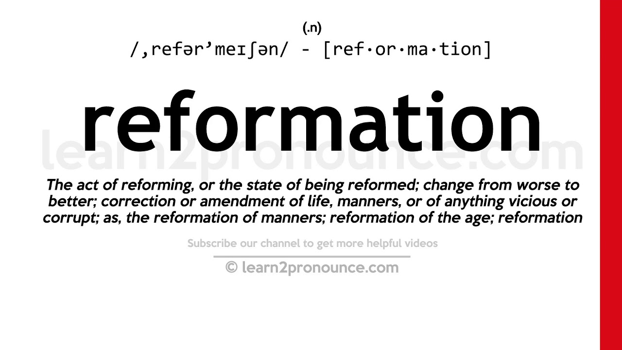 Pronunciation of Reformation | Definition of Reformation - YouTube