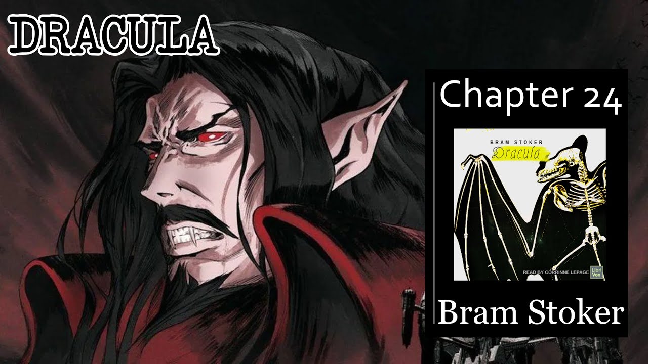 Dracula - Ch 24 |🎧 Audiobook with Scrolling Text 📖| Ion VideoBook - YouTube