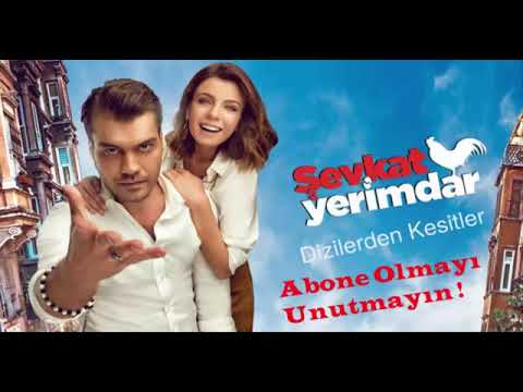 Şevkat Yerimdar Dizisi   Jenerik Müziği